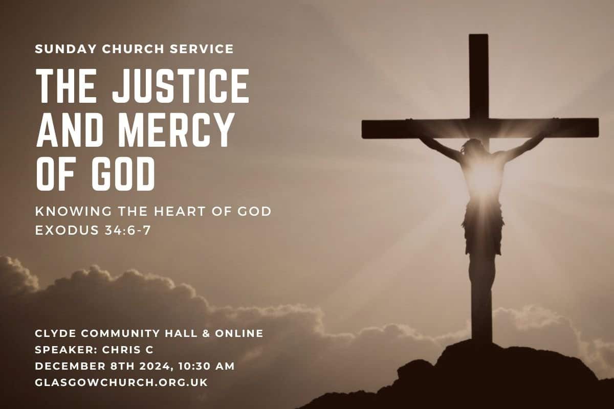 The Justice and Mercy of God | Sermons | Glasgow Church of Christ